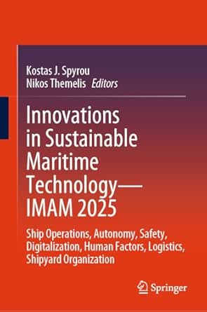 Innovations in Sustainable Maritime Technology—IMAM 2025: Ship ...