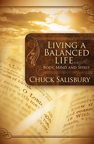 Living a Balanced Life . . .: Body, Mind and Spirit - Kindle edition by ...