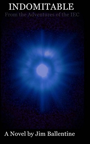 Amazon.com: Indomitable (The Adventures of the IEC Book 2) eBook ...