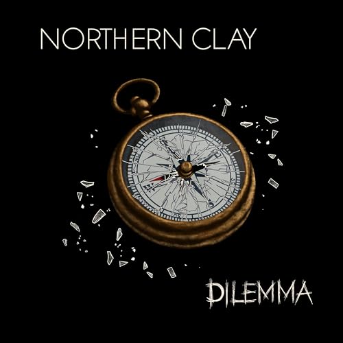 Écouter Dilemma de Northern Clay sur Amazon Music