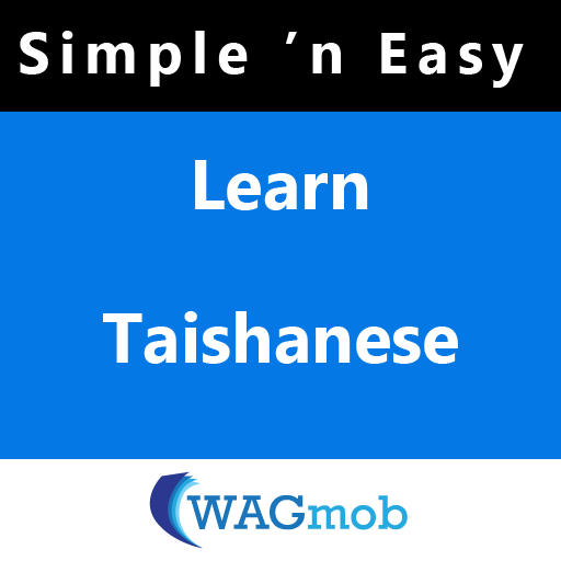 Learn Taishanese by WAGmob - App on Amazon Appstore