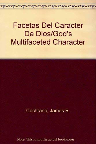 Facetas Del Caracter De Dios/God's Multifaceted Character: Cochrane ...