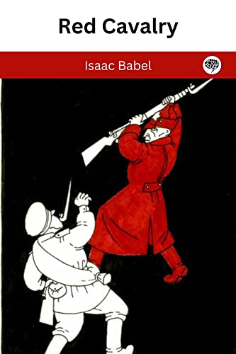 Red Cavalry eBook : Isaac Babel: Amazon.in: Kindle Store