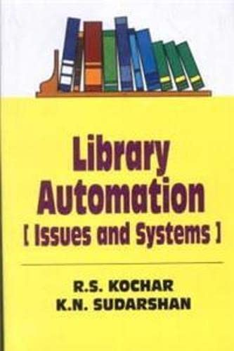 Library Automation [Oct 07, 1997] Sudarshan, K. N. and Kochar, R. S ...