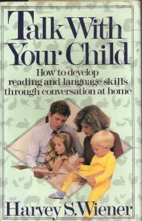 Talk with Your Child: Wiener, Harvey S.: 9780670814114: Amazon.com: Books