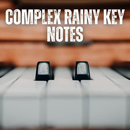Amazon.com: Complex Rainy Key Notes : Healing Frequencies, Nature ...