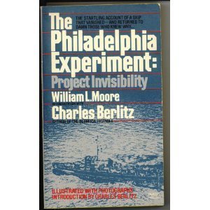Philadelphia Experiment: Project Invisibility: Berlitz, Charles ...