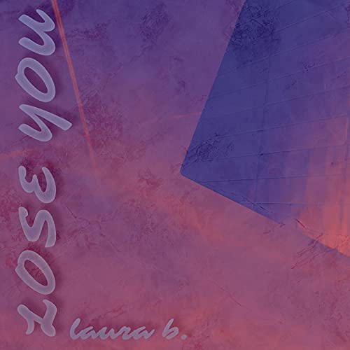 Play Lose You by Laura B. on Amazon Music Unlimited