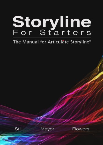 Storyline for Starters: The Manual for Articulate Storyline: Russell ...