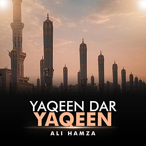 Play Yaqeen Dar Yaqeen by Ali Hamza on Amazon Music Unlimited, ${countryName}