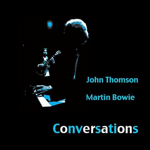 Amazon.co.jp: Conversations : John Thomson & Martin Bowie: デジタルミュージック