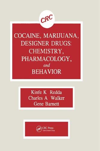 Cocaine, Marijuana, Designer Drugs: Chemistry, Pharmacology, and ...