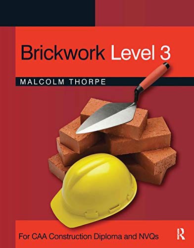 Brickwork Level 3: For CAA Construction Diploma and NVQs : Thorpe, Malcolm: Amazon.com.be: Livres