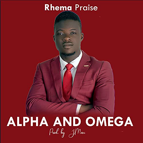Alpha and Omega de Rhema Praise en Amazon Music Unlimited