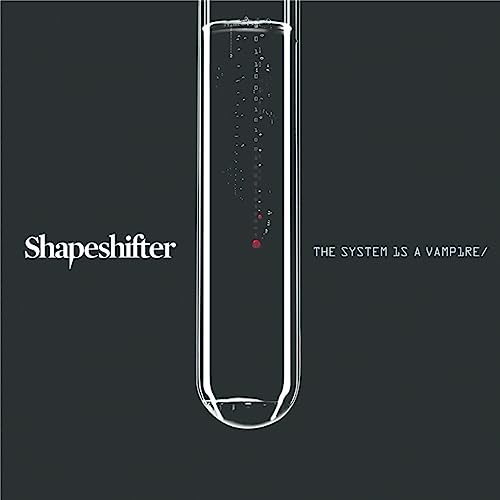 Play The System Is a Vampire by Shapeshifter on Amazon Music