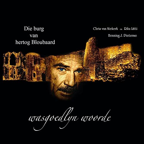 Amazon MusicでWasgoedlyn WoordeのDie Burg van Hertog Bloubaard - Chris ...