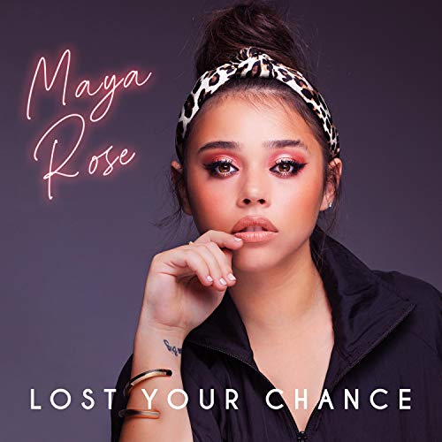 Lost Your Chance de Maya Rose en Amazon Music Unlimited