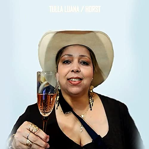 Écouter Horst par Tulla Luana sur Amazon Music Unlimited