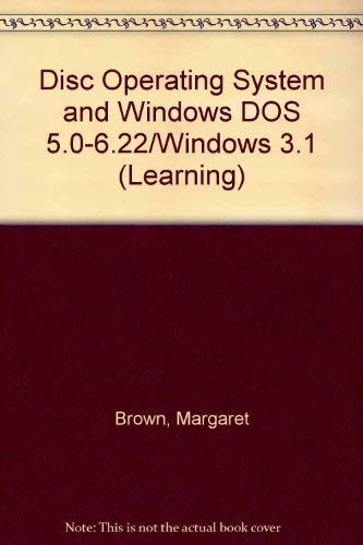 Learning DOS & Windows: DOS Versions 5-6.22, Windows 3.1: Brown ...