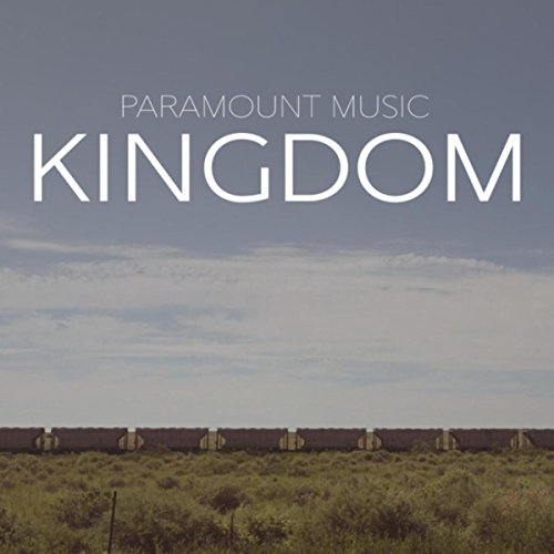 Play Kingdom (Paramount Music Presents) by VARIOUS ARTISTS on Amazon Music