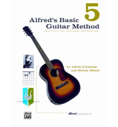 [Alfred's Basic Guitar Method, Bk 5: The Most Popular Method for ...