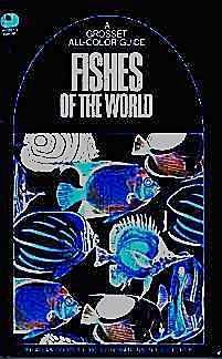 Fishes of the World (Bantam Knowledge Through Color Series #18): Allan ...