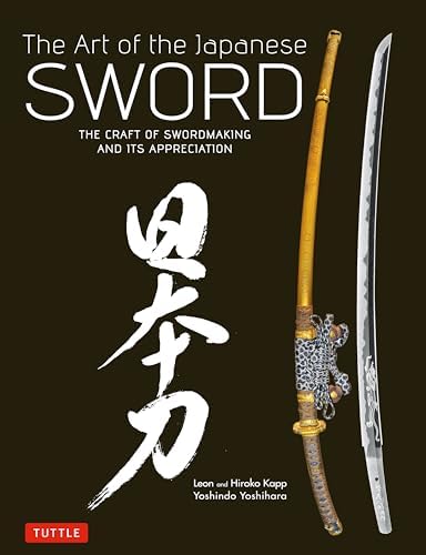 Amazon.com: The Art of the Japanese Sword: The Craft of Swordmaking and ...