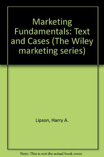 Marketing fundamentals: text and cases (The Wiley marketing series ...