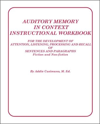 Auditory Memory in Context Instructional Workbook:For the Development ...