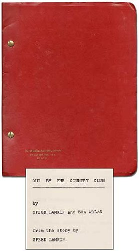 [Screenplay]: Out by the Country Club: Speed and Eva Wolas LAMKIN ...