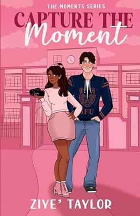 Amazon.com: Capture the Moment (The Moments Series): 9798335671316 ...