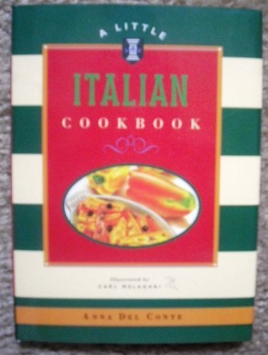 A Little Italian Cookbook (Little Cookbook Library): Del Conte, Anna ...