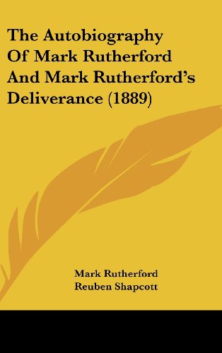 『The Autobiography of Mark Rutherford and Mark Rutherford's - 読書メーター