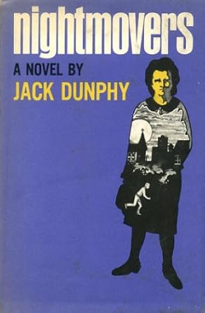 Nightmovers: Jack Dunphy: 9780575000919: Amazon.com: Books