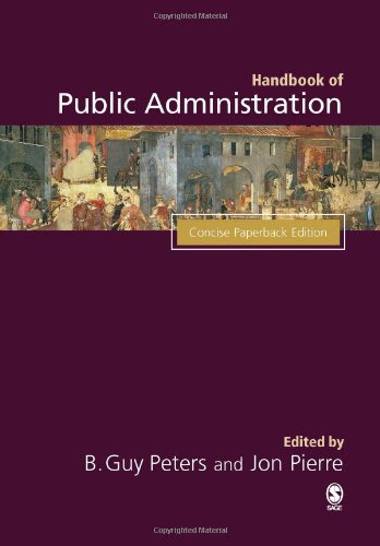 Handbook of Public Administration: Concise Paperback Edition: Peters, B ...