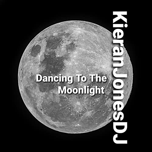 Écouter Dancing to the Moonlight par Kieran Jones DJ sur Amazon Music ...