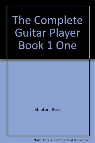 The Complete Guitar Player Book 1 One: Russ Shipton: Amazon.com: Books