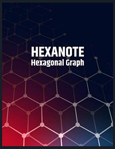 Hexanote Hexagonal Graph: Hexagonal Graph Lined Notebook, Organic ...