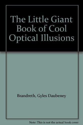 The Little Giant Book of Cool Optical Illusions: Brandreth, Gyles ...