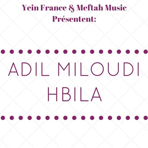 Hbila by Adil El Miloudi on Amazon Music - Amazon.co.uk