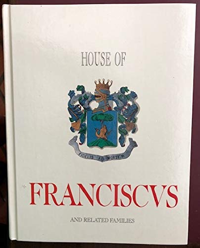 House of Franciscus and Related Families (Volume 2): Jan Simmons ...