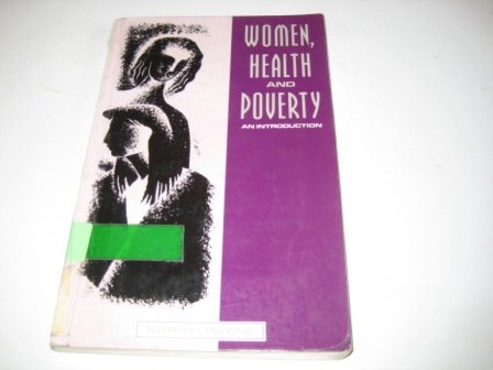 Women, health, and poverty: An introduction: Payne, Sarah ...