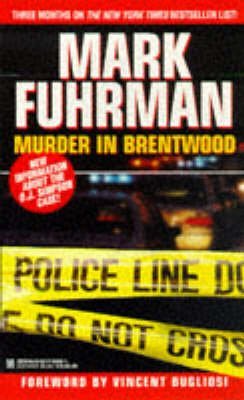 Murder In Brentwood Murder In Brentwood Mark Fuhrman Books