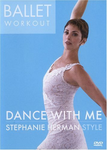 Amazon.com: Ballet Workout : Dance With Me - Stephanie Herman Style ...