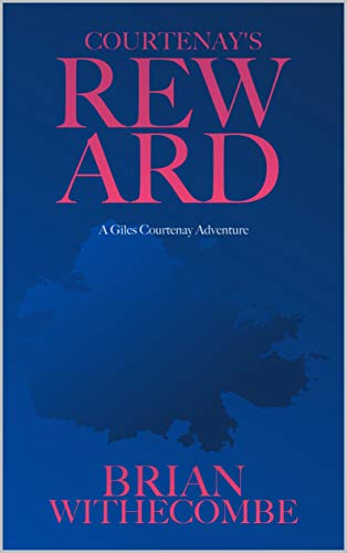 Courtenay's Reward - Kindle edition by Withecombe, Brian. Literature ...