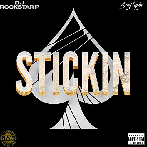 Stickin by DJ Rockstar P & Droptopdre on Amazon Prime Music