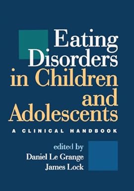 Eating Disorders in Children and Adolescents: A Clinical Handbook ...