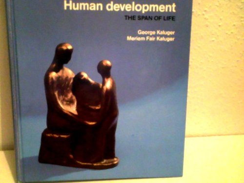 Human development: The span of life: Kaluger, George: 9780801626104 ...