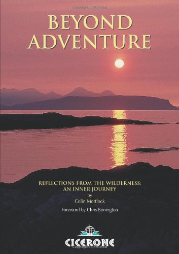 Beyond Adventure: An Inner Journey: Mortlock, Colin: 9781852843328 ...