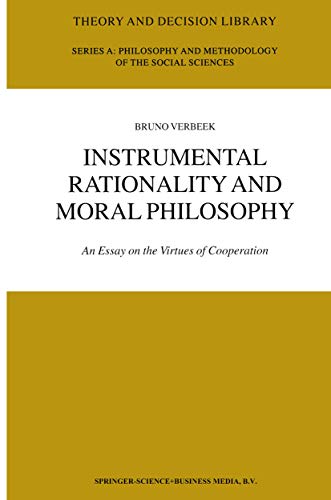 Instrumental Rationality and Moral Philosophy: An Essay on the Virtues ...